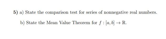 Solved 5) a) State the comparison test for series of | Chegg.com