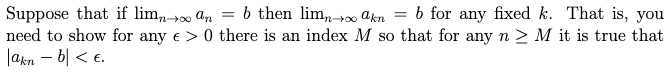 Solved Suppose an is a sequence with limn→∞an=b. Show that | Chegg.com