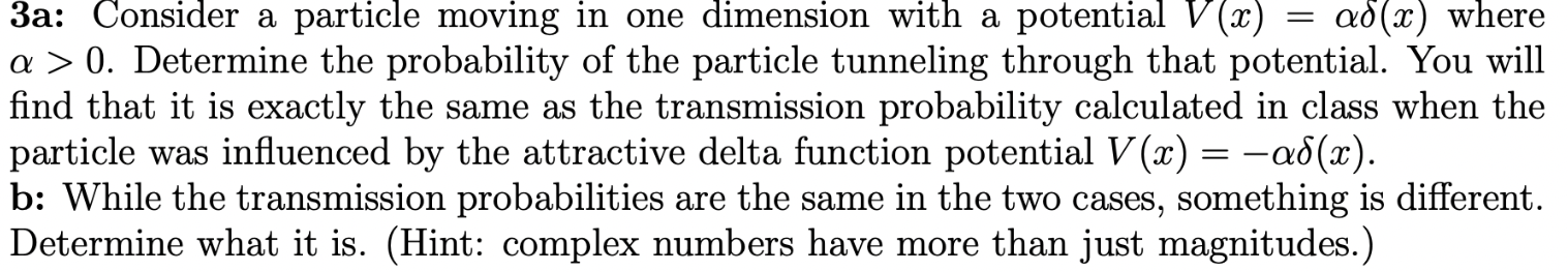 Solved 3a: Consider a particle moving in one dimension with | Chegg.com
