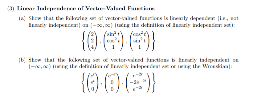 Solved (3) Linear Independence of Vector-Valued Functions | Chegg.com