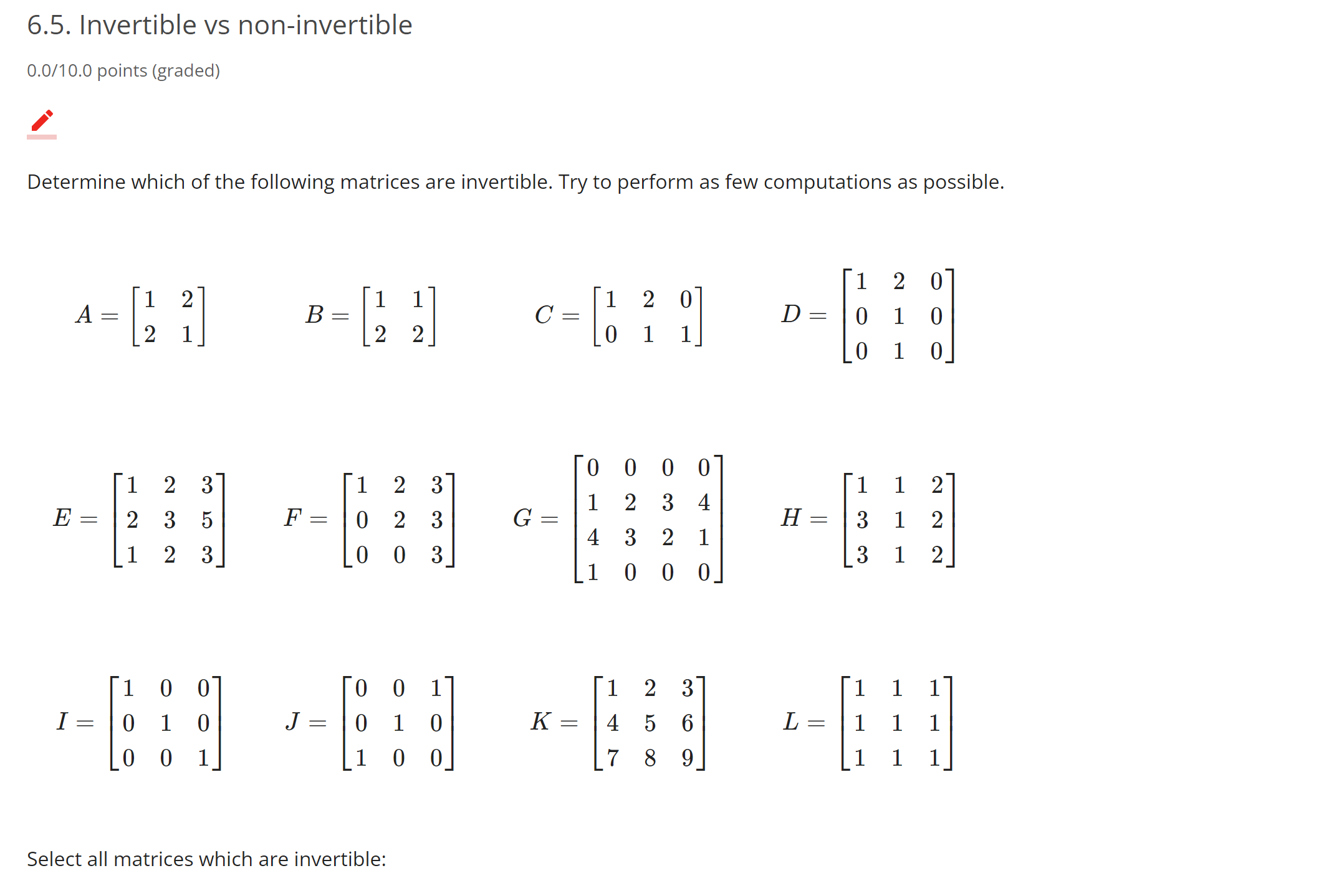 Solved 6.5. Invertible vs non-invertible 0.0/10.0 points | Chegg.com