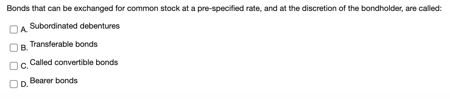 Solved Bonds that can be exchanged for common stock at a | Chegg.com
