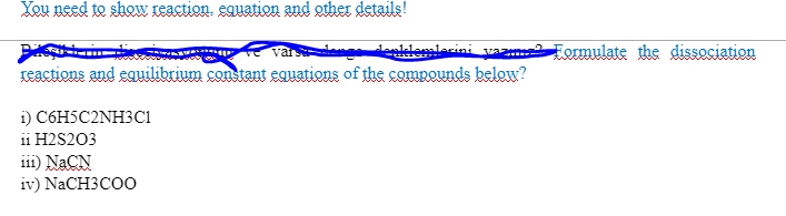 Solved Formulate the dissociation reactions and equilibrium | Chegg.com