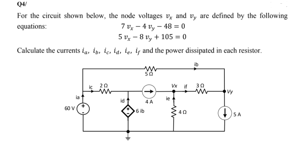 Solved 041 For the circuit shown below, the node voltages Vx | Chegg.com