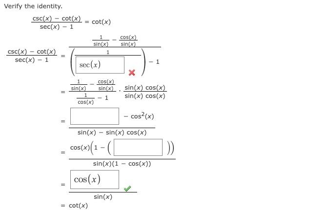 Solved Verify the identity. sec(x)−1csc(x)−cot(x)=cot(x) | Chegg.com