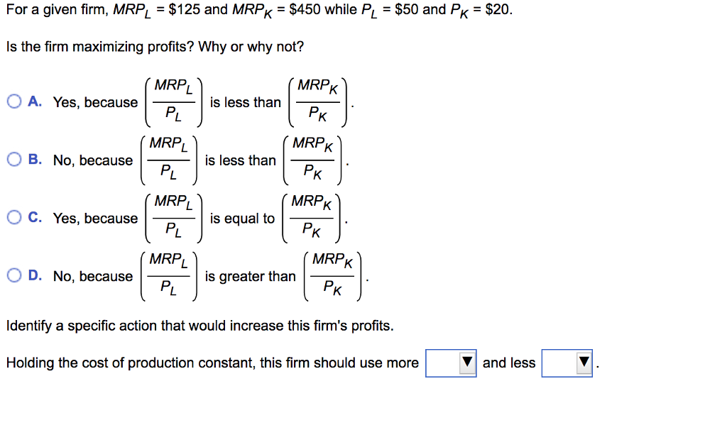 Solved For a given firm, MRPL = $125 and MRP,-$450 while PL | Chegg.com Solved For a given firm, MRPL = $125 and MRP,-$450 while PL | Chegg.com