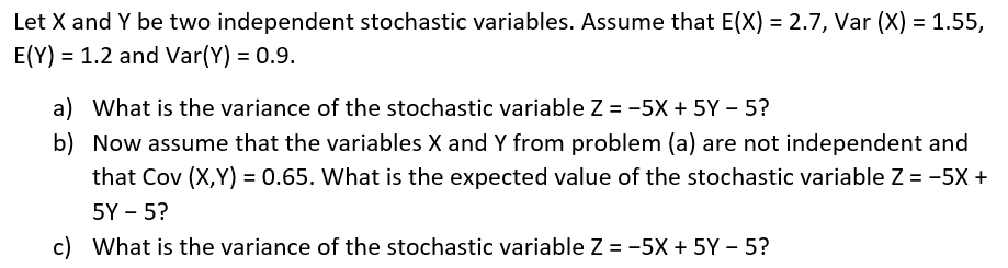 Solved Let X and Y be two independent stochastic variables. | Chegg.com