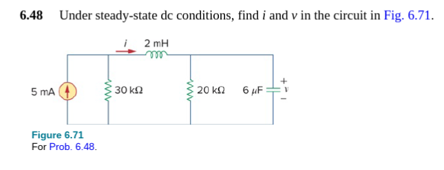 Solved 6.48 Under steady-state dc conditions, find i and v | Chegg.com