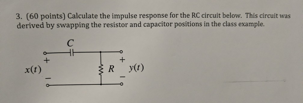 Solved 3. (60 points) Calculate the impulse response for the | Chegg.com