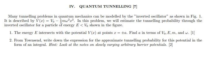 Solved Many tunnelling problems in quantum mechanics can be | Chegg.com