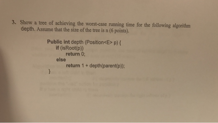 Solved Show a tree of achieving the worst - case running | Chegg.com