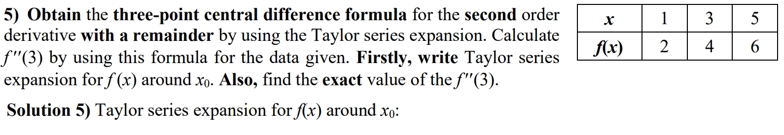 Solved 5) Obtain the three-point central difference formula | Chegg.com
