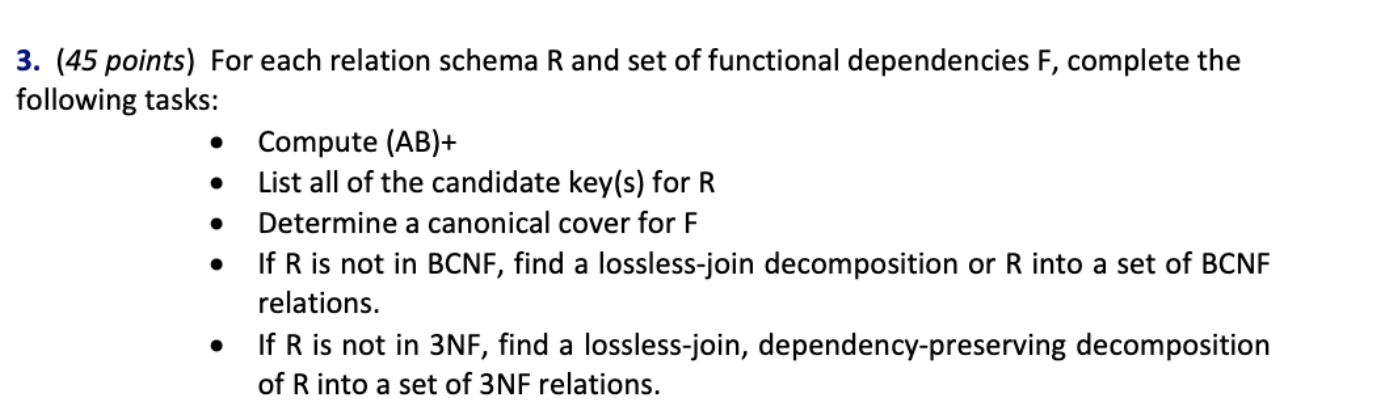 Solved 3. (45 points) For each relation schema R and set of | Chegg.com