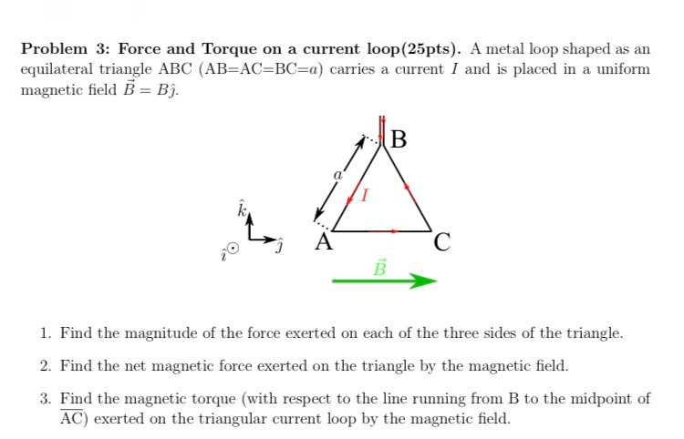 Solved Problem 3: Force and Torque on a current loop | Chegg.com Solved Problem 3: Force and Torque on a current loop | Chegg.com