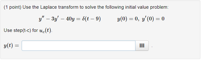 Solved Use the Laplace transform to solve the following | Chegg.com