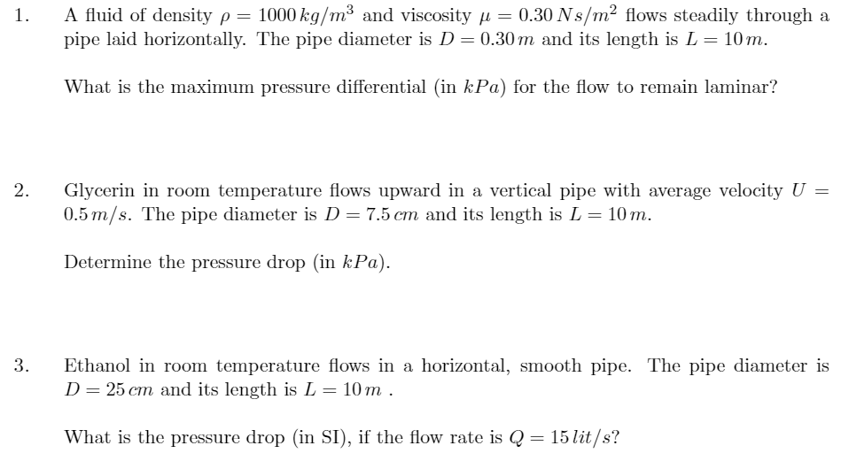 Solved 1. A fluid of density ρ=1000 kg/m3 and viscosity | Chegg.com