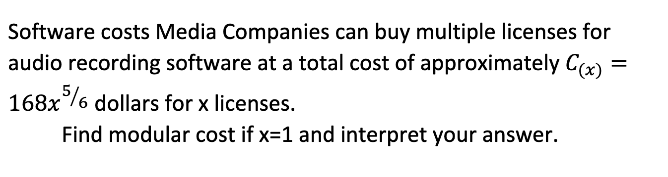 Solved Software costs Media Companies can buy multiple | Chegg.com