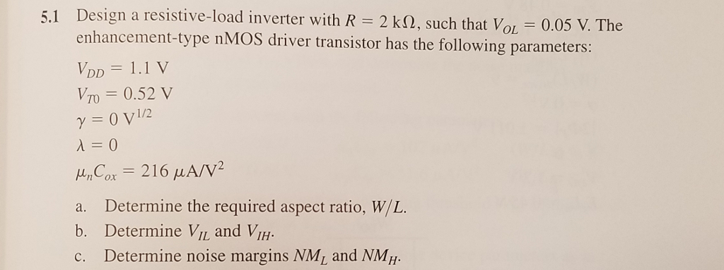 Solved 5.1 Design a resistive-load inverter with R 2 k2, | Chegg.com