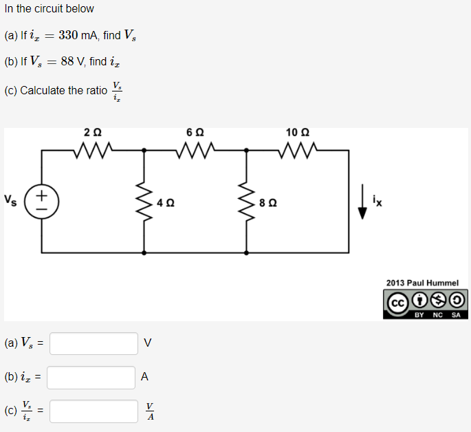 Solved In the circuit below (a) If ix=330 mA, find Vs (b) If | Chegg.com