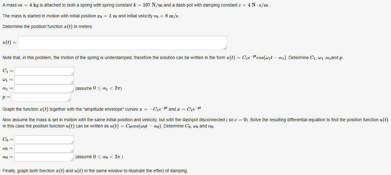 Solved A mass m=4 kg is attached to both a spring with | Chegg.com
