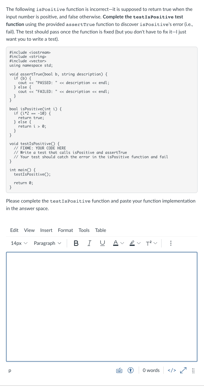 Solved The following isPositive function is incorrect-it is | Chegg.com