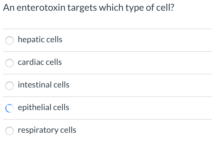 Solved An enterotoxin targets which type of cell? hepatic | Chegg.com