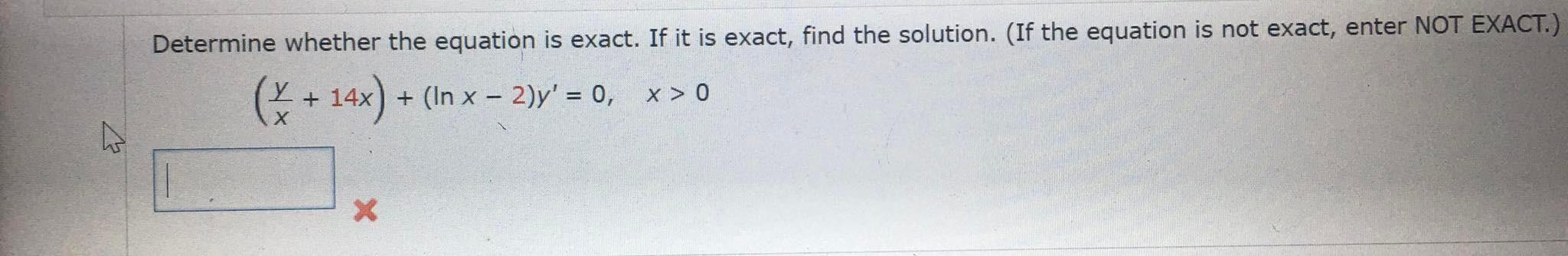 Solved Determine whether the equation is exact. If it is | Chegg.com