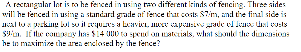 Solved A rectangular lot is to be fenced in using two | Chegg.com