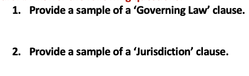 Solved Provide a sample of a 'Governing Law' clause.Provide | Chegg.com