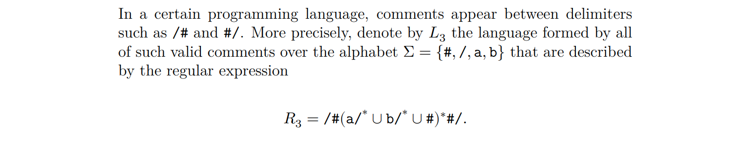 Solved In a certain programming language, comments appear | Chegg.com