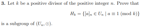 Solved 3. Let k be a positive divisor of the positive | Chegg.com