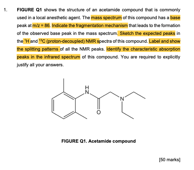 Solved 1. FIGURE Q1 shows the structure of an acetamide | Chegg.com