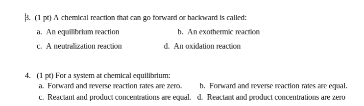 Solved B. (1 pt) A chemical reaction that can go forward or | Chegg.com