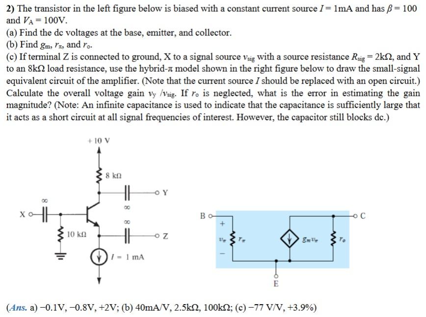 Solved 2) The transistor in the left figure below is biased | Chegg.com