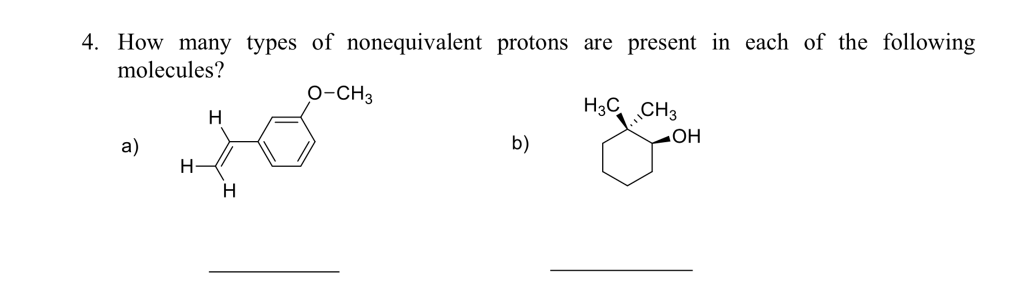 Solved 4. How many types of nonequivalent protons are | Chegg.com