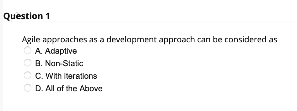 Solved Agile approaches as a development approach can be | Chegg.com