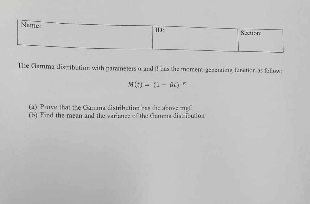Solved The Gamma distribution with parameters α and β has | Chegg.com