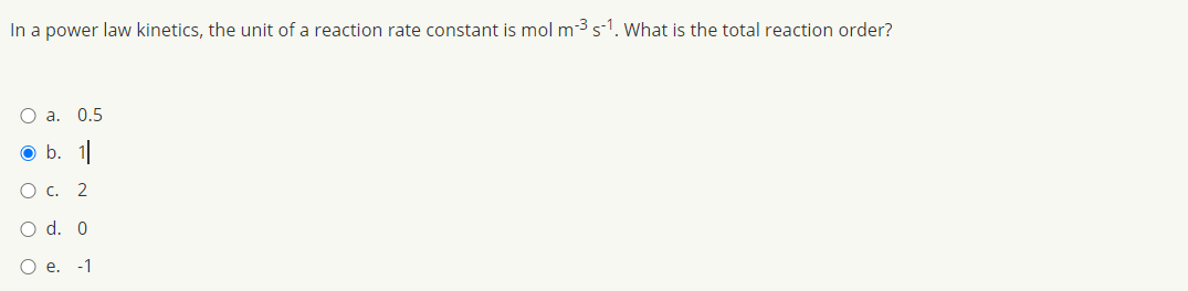 Solved In a power law kinetics, the unit of a reaction rate | Chegg.com