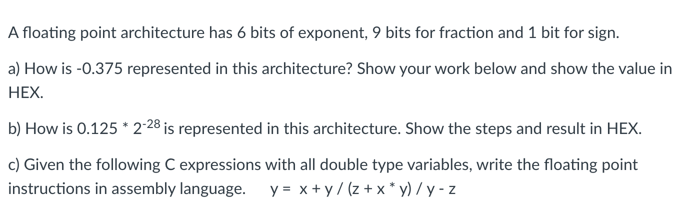 Solved A floating point architecture has 6 bits of exponent, | Chegg.com