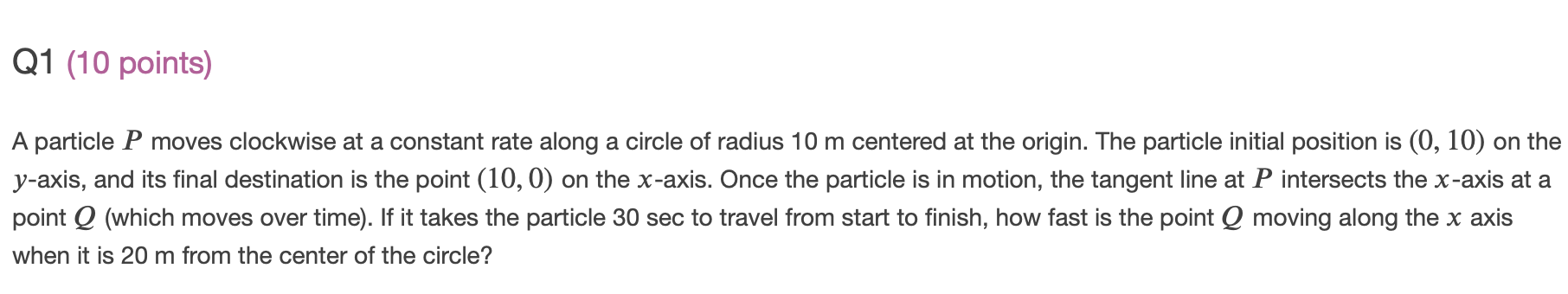 Q1 (10 points) A particle P moves clockwise at a | Chegg.com