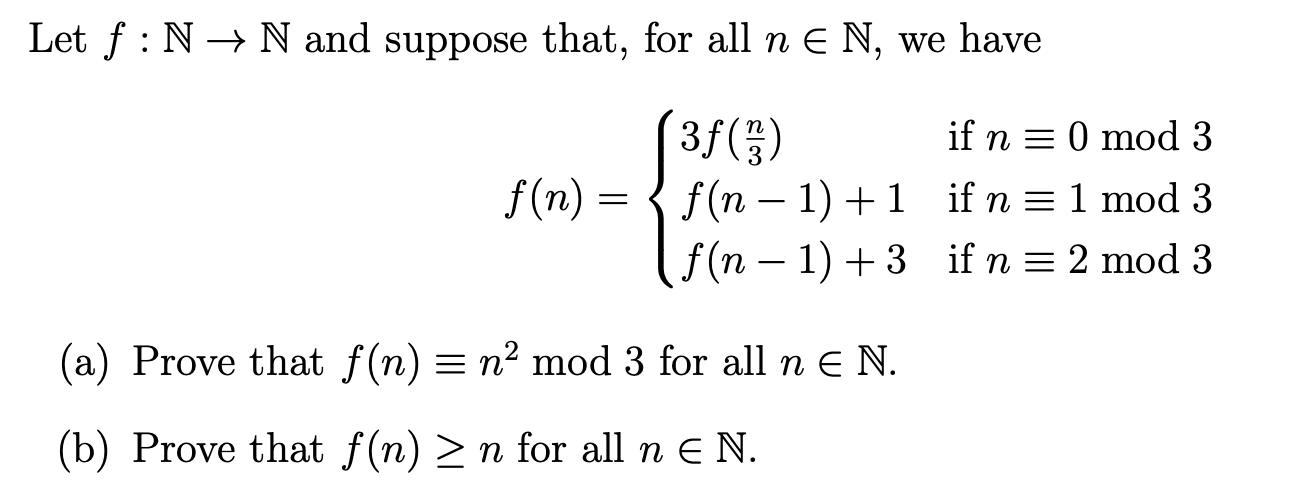 Solved Let f:N→N and suppose that, for all n∈N, we have | Chegg.com