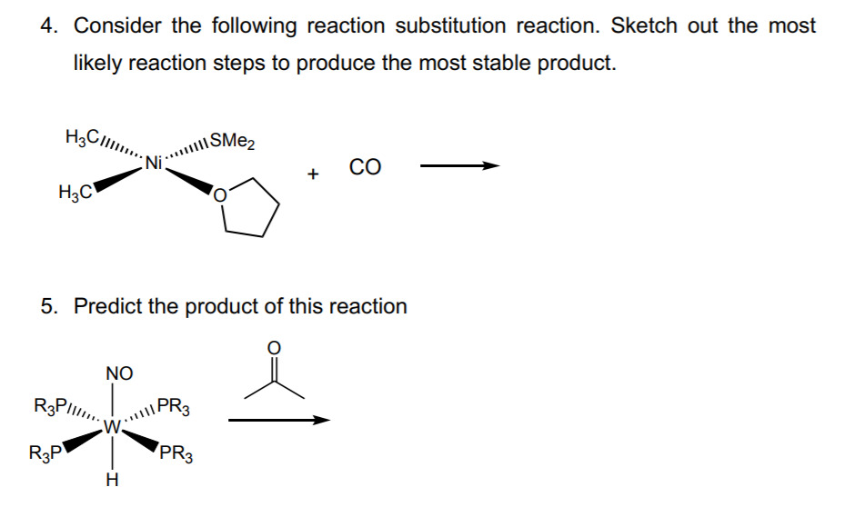 Solved 4. Consider the following reaction substitution | Chegg.com