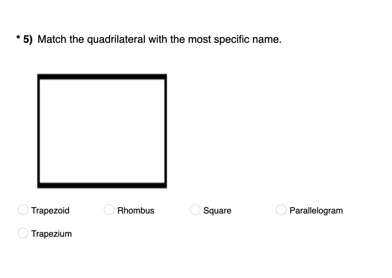 Solved * 5) Match the quadrilateral with the most specific | Chegg.com