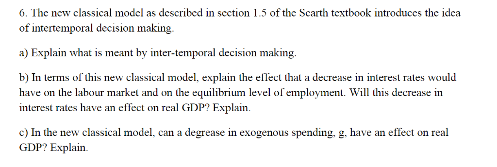 6. The new classical model as described in section | Chegg.com