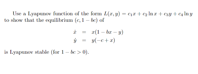 Solved Use a Lyapunov function of the form | Chegg.com