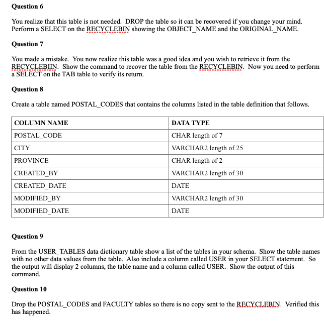 Solved Question 6 You realize that this table is not needed. | Chegg.com