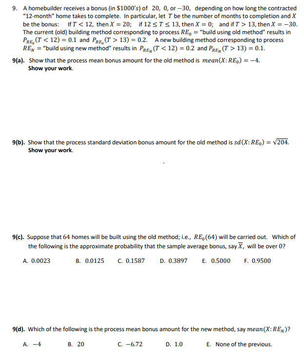 Solved 9. A homebuilder receives a bonus (in $1000 's) of | Chegg.com