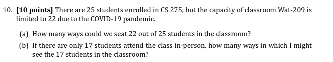 Solved 10. (10 points) There are 25 students enrolled in CS | Chegg.com
