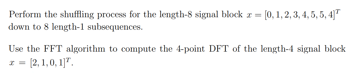 Solved Perform the shuffling process for the length- 8 | Chegg.com Solved Perform the shuffling process for the length- 8 | Chegg.com