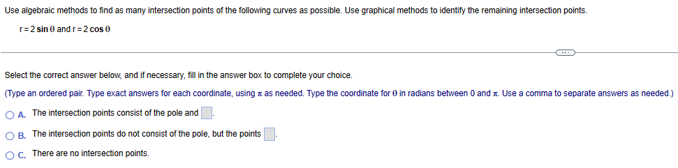 Solved Use algebraic methods to find as many intersection | Chegg.com